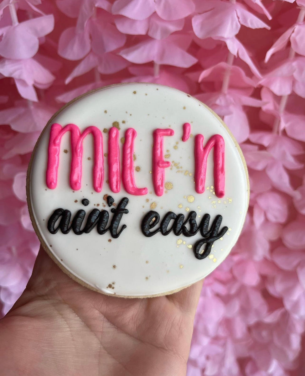 MILF'N Cookie – MSO Cookies + Cakes